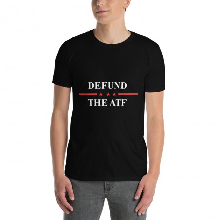 Defund The ATF Short-Sleeve Unisex T-Shirt